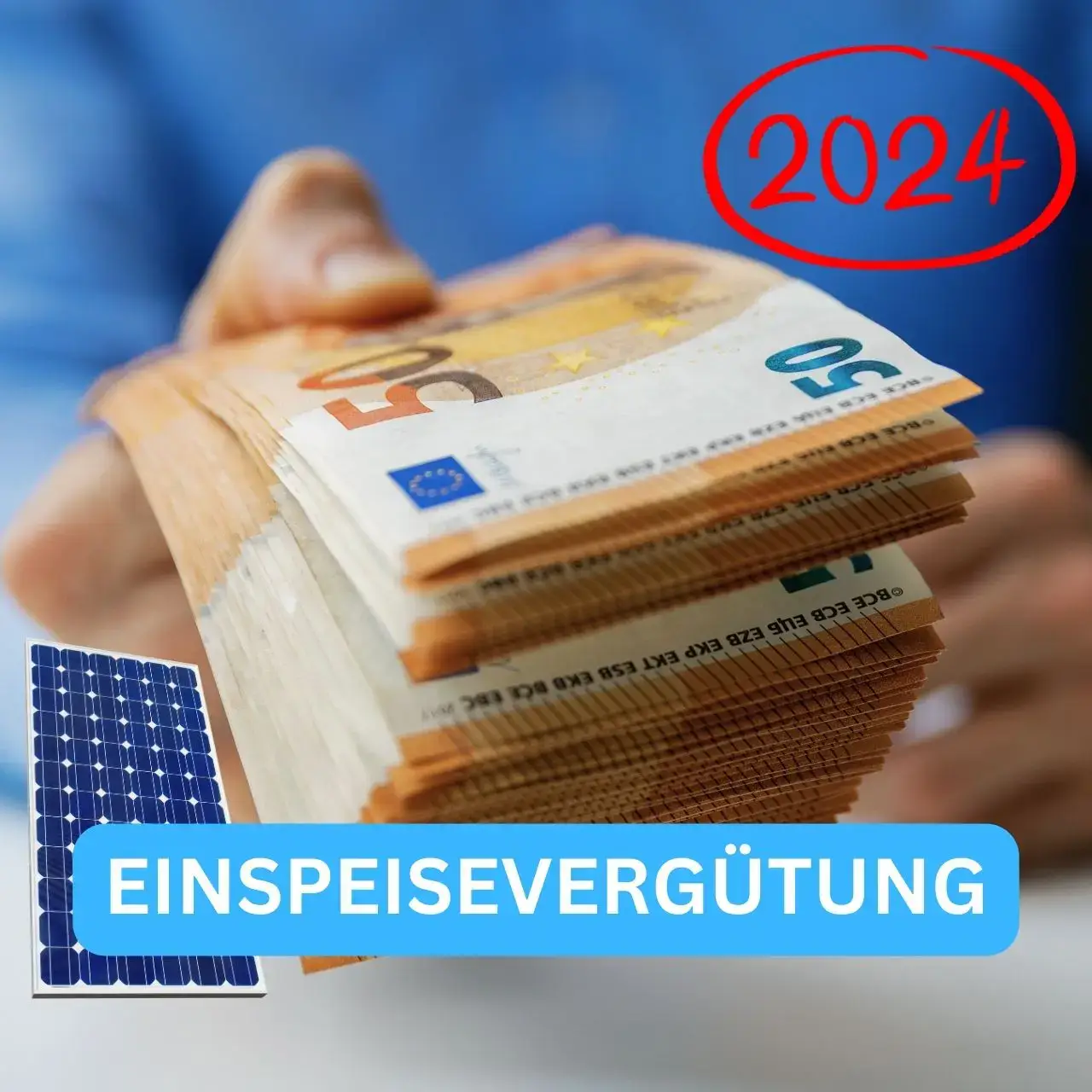 Einspeisevergütung Tabelle PV 2024: Das bekommen Sie wirklich